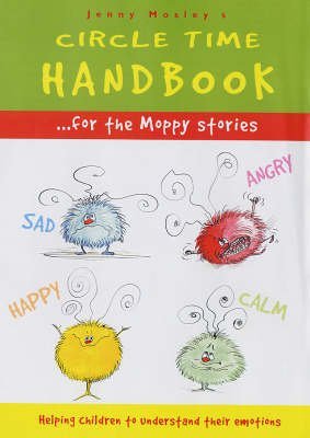 A Circle Time Handbook for the Moppy Stories: Helping Children to ...