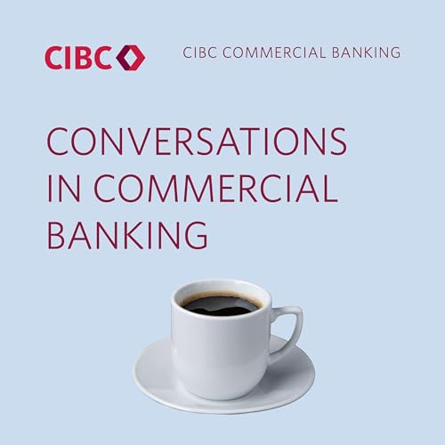 Conversations in Commercial Banking : CIBC US: Amazon.ca: Books