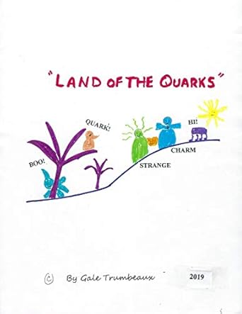 Amazon.com: Land of the Quarks (Science for Kids Book 4) eBook ...