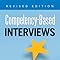 Competency-Based Interviews, Revised Edition: How to Master the Tough ...
