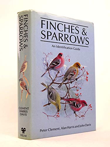 Finches and Sparrows: An Identification Guide (Helm Field Guides ...