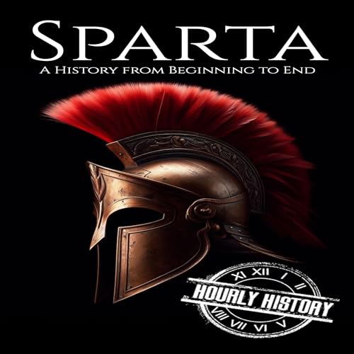 Amazon.com: Sparta: A History from Beginning to End (Ancient ...