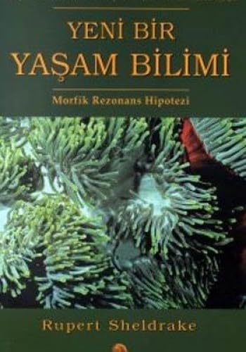 YENİ BİR YAŞAM BİLİMİ: Morfik Rezonans Hipotezi : Kolektif: Amazon.com ...