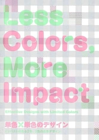 Less Colors, More Impact: Effective Designs with Limited Colors ...