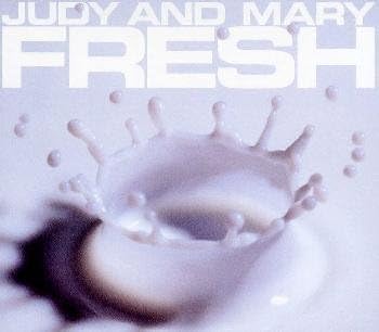 Amazon.co.jp: FRESH - JUDY AND MARY: ミュージック