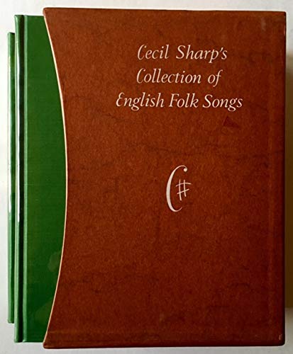 Cecil Sharp's Collection of English Folk Songs: Cecil James Sharp 1859 ...