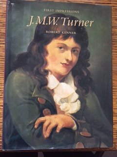 Turner First Impressions: Amazon.co.uk: Kenner, Robert: 9780810938687 ...
