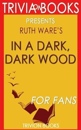 Trivia: In a Dark, Dark Wood by Ruth Ware : Amazon.in: Books