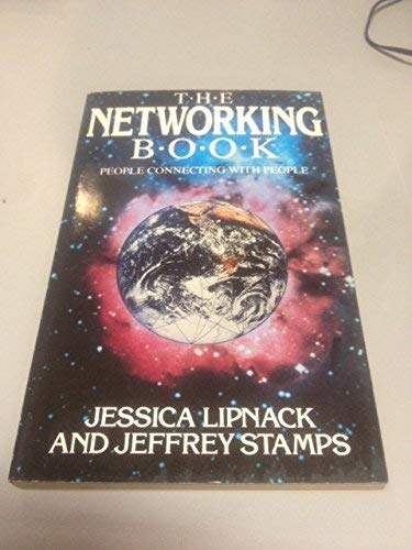 The Networking Book: People Connecting with People: Lipnack, Jessica ...