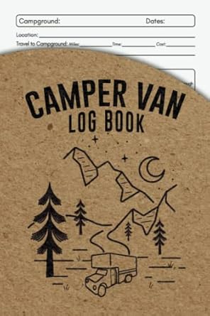 Camper Van Log Book: Campsite Planner Notebook, Family RV Travel ...
