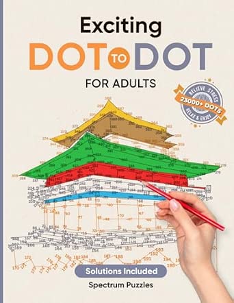 Amazon.com: Exciting Dot to Dot For Adults: Stress Relieving Puzzles ...