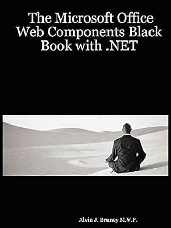The Microsoft Office Web Components Black Book With .net: Bruney, Alvin ...