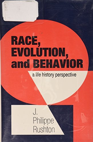 Race, Evolution and Behaviour: A Life History Perspective by J.Philippe ...