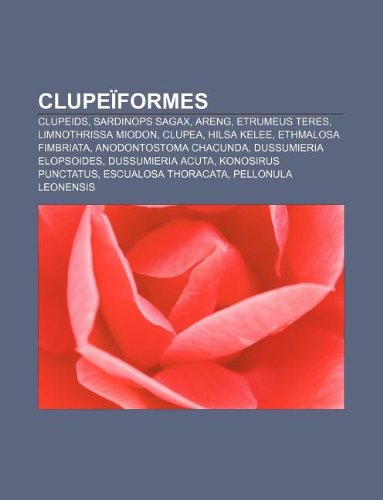 Clupeïformes: Clupeids, Sardinops sagax, Areng, Etrumeus teres ...