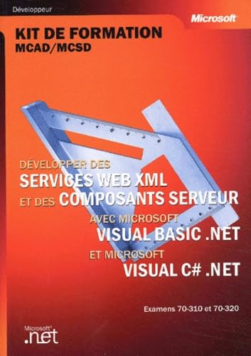 Amazon.fr - Développer des services Web XML et des composants Server avec Visual Basic NET ...
