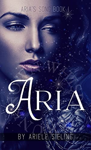 Aria (Aria's Song Book 1) - Kindle edition by Sieling, Ariele. Romance ...