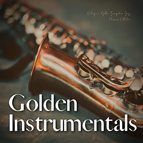 Amazon.com: Vintage N' Golden Saxophone Jazz Classics Collection ...