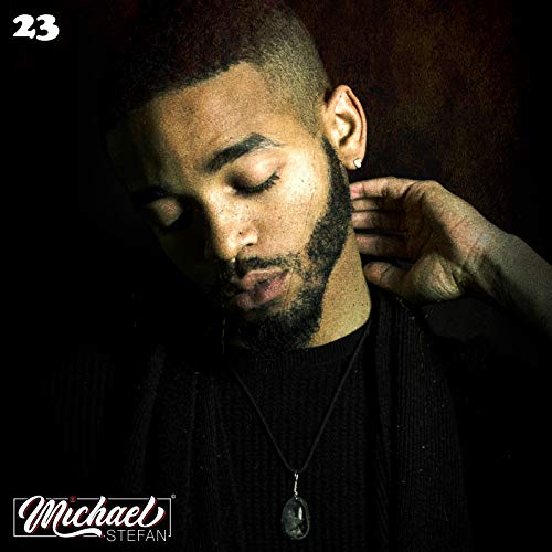 23 [Explicit] by Michael Stefan on Amazon Music - Amazon.com
