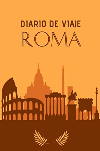 Diario de Viaje Roma: Es un cuaderno para organizar, planificar y ...