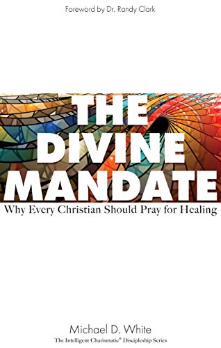 Amazon.com: The Divine Mandate: Why Every Christian Should Pray for ...