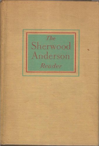 The Sherwood Anderson reader: Sherwood Anderson, Paul Rosenfeld: Amazon ...