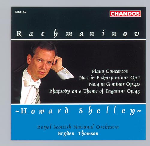 Piano Concertos 1 & 4: Howard Shelley, S. Rachmaninoff, Bryden Thomson ...