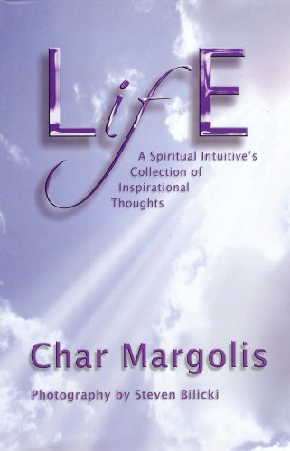 Life - A Spiritual Intuitive's Collection of Inspirational Thoughts ...