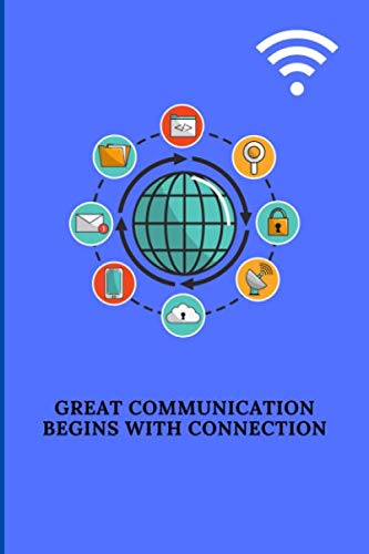 GREAT COMMUNICATION BEGINS WITH CONNECTION: notebook (6'' x 9''): vard ...