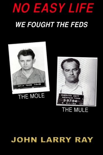 No Easy Life: Ray, John Larry: 9781480221772: Amazon.com: Books