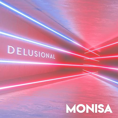Écouter Delusional par Monisa sur Amazon Music Unlimited