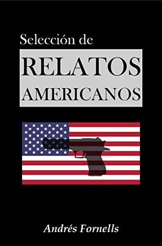 Amazon.com: Selección de Relatos Americanos I (Spanish Edition) eBook ...