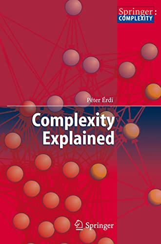 Complexity Explained (Springer Complexity) 2008, Erdi, Peter - Amazon.com