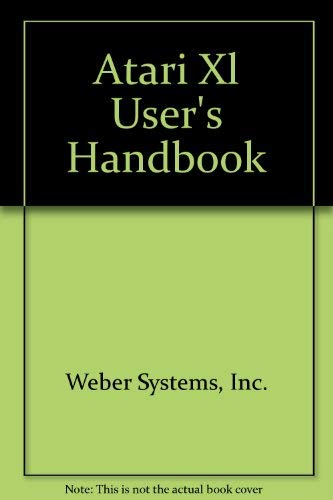Atari Xl User's Handbook: Weber Systems, Inc.: 9780938862086: Amazon ...