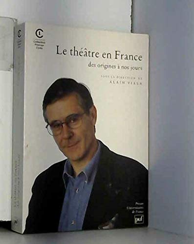 Amazon.fr - Le Théâtre en France, des origines à nos jours - Jean ...