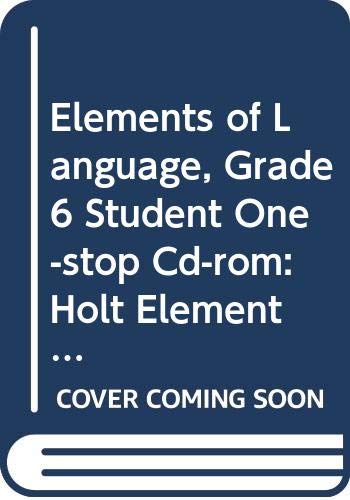 Elements of Language, Grade 6 Student One-stop Cd-rom: Holt Elements of ...