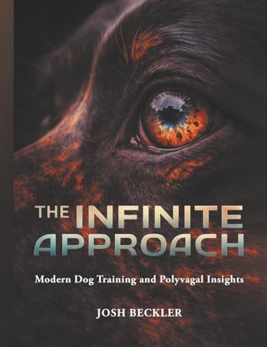 The Infinite Approach Modern Dog Training and Polyvagal Insights ...