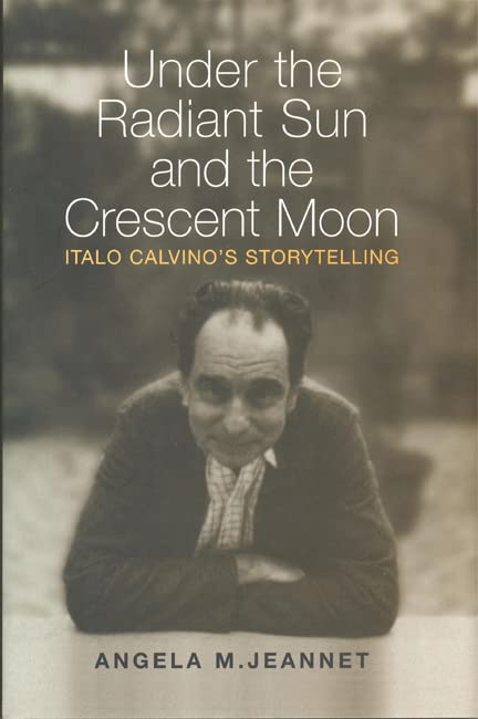 Ebook – Under the Radiant Sun and the Crescent Moon: Italo Calvino’s ...