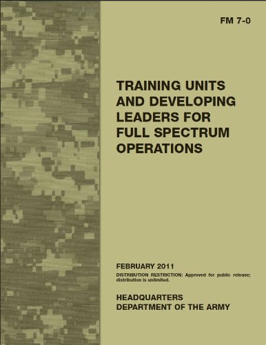 Amazon.com: Field Manual FM 7-0 Training Units and Developing Leaders ...