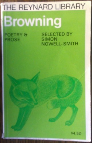 Browning Poetry and Prose (The Reynard Library): Robert Browning, Simon ...