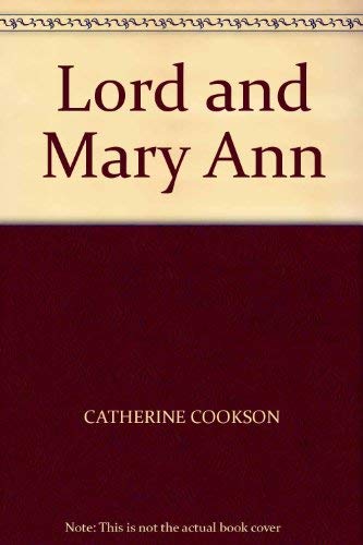 THE LORD AND MARY ANN.: Cookson, Catherine.: 9780356018676: Amazon.com ...