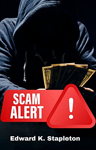 Amazon.com: SCAM ALERT: DON'T CLICK "YES" eBook : STAPLETON, EDWARD K.: Kindle Store