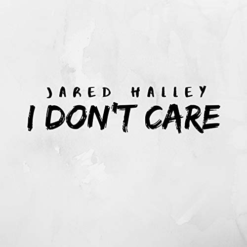 Amazon Music - Jared HalleyのI Don't Care - Amazon.co.jp
