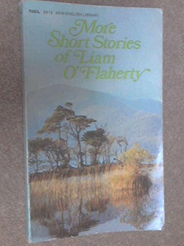More short stories of Liam O'Flaherty: O'Flaherty, Liam: 9780450008252 ...