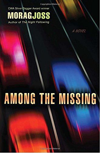 Among the Missing: A Novel: Joss, Morag: 9780385342742: Amazon.com: Books