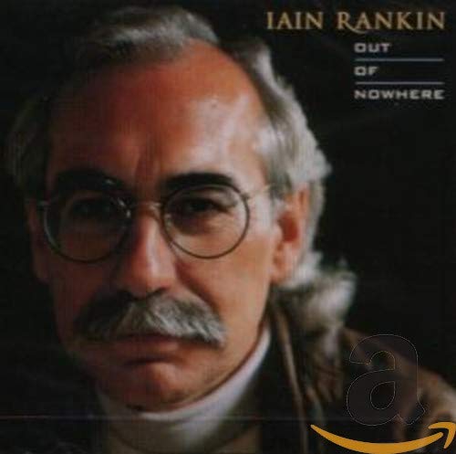 Lain Rankin - Out of Nowhere - Amazon.com Music