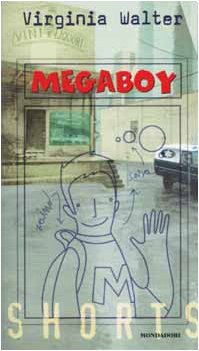 Amazon.com: Megaboy: 9788804502142: Virginia Walter, Angela Ragusa: Books