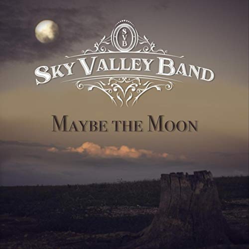 Écouter Maybe the Moon par Sky Valley Band sur Amazon Music Unlimited