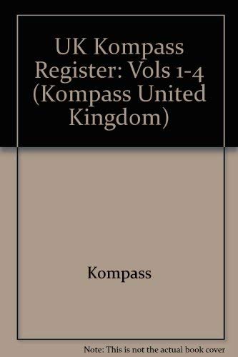 Kompass Products & Services Register: 2000/2001 United Kingdom: Vols 1 ...