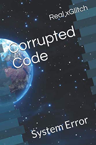 Corrupted Code: System Error : Amazon.in: Books