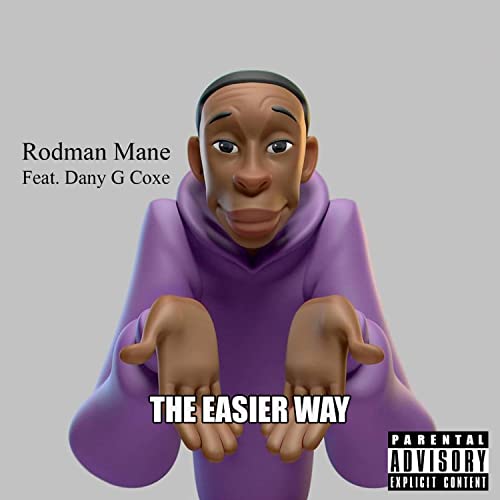 The Easier Way de Rodman Mane feat. DANY G COXE en Amazon Music Unlimited